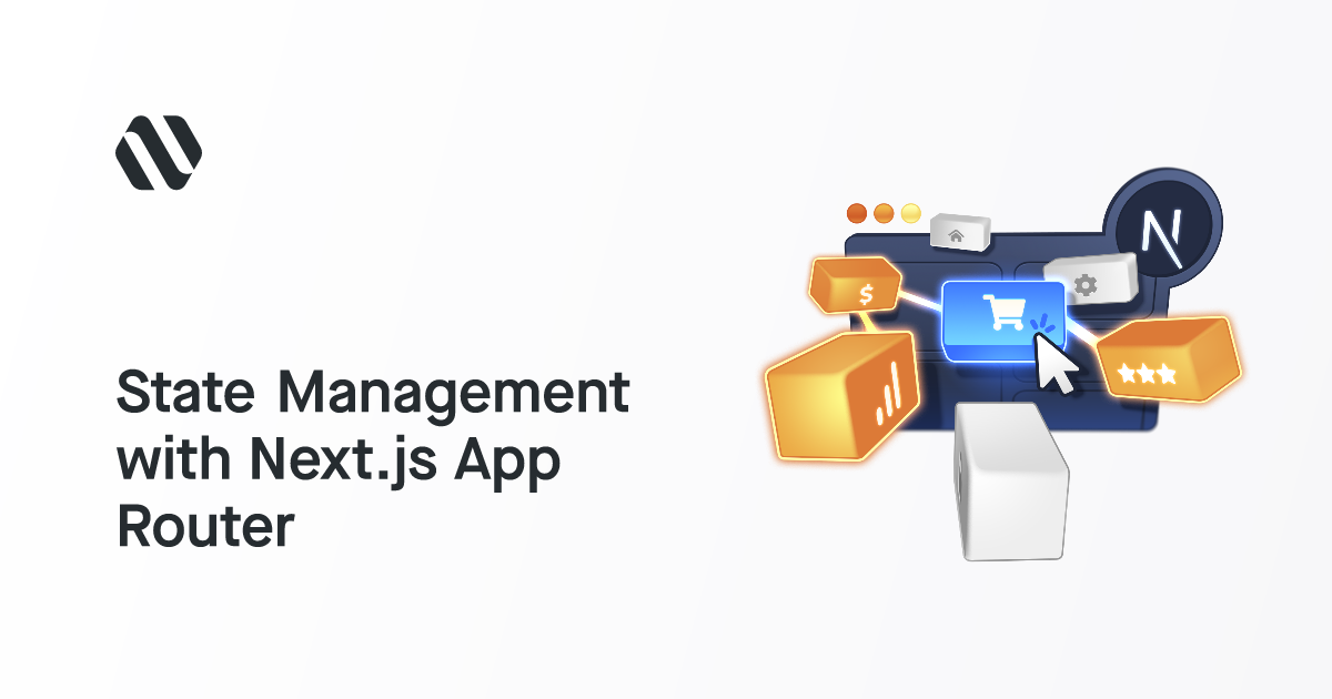 State Management with Next.js App Router